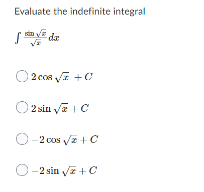 Solved Evaluate the indefinite | Chegg.com