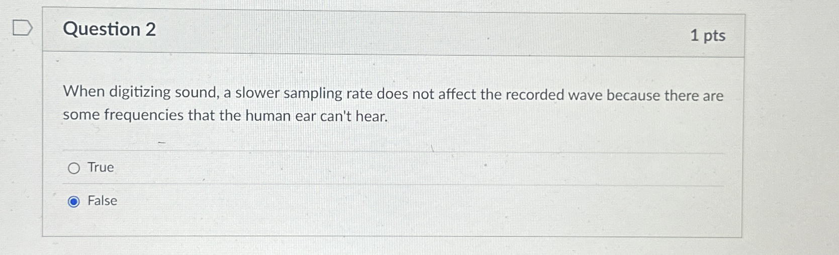 Solved Question 2When digitizing sound, a slower sampling | Chegg.com