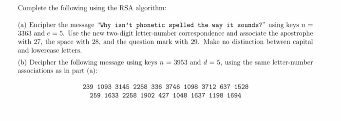 Solved Complete the following using the RSA algorithm: (a) | Chegg.com