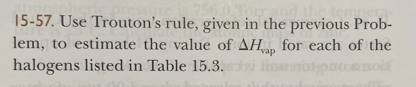 15-57. ﻿Use Trouton's rule, given in the previous | Chegg.com