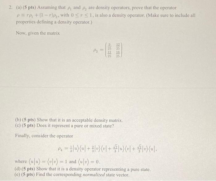 Solved 2. (a) (5 pts) Assuming that ρ1 and ρ2 are density | Chegg.com