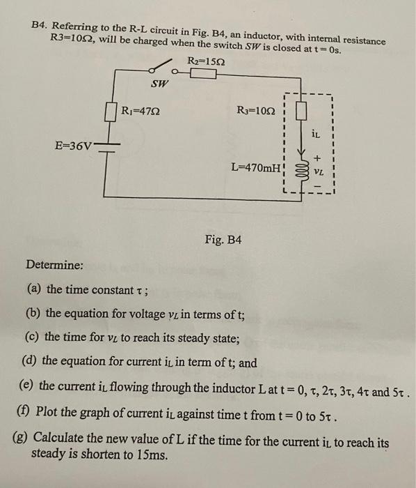 Solved B4. Referring to the R-L circuit in Fig. B4, an | Chegg.com