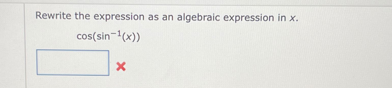 Solved Rewrite the expression as an algebraic expression in | Chegg.com