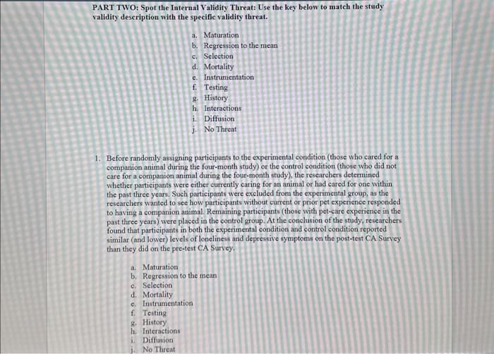Solved PART TWO: Spot the Internal Validity Threat: Use the | Chegg.com