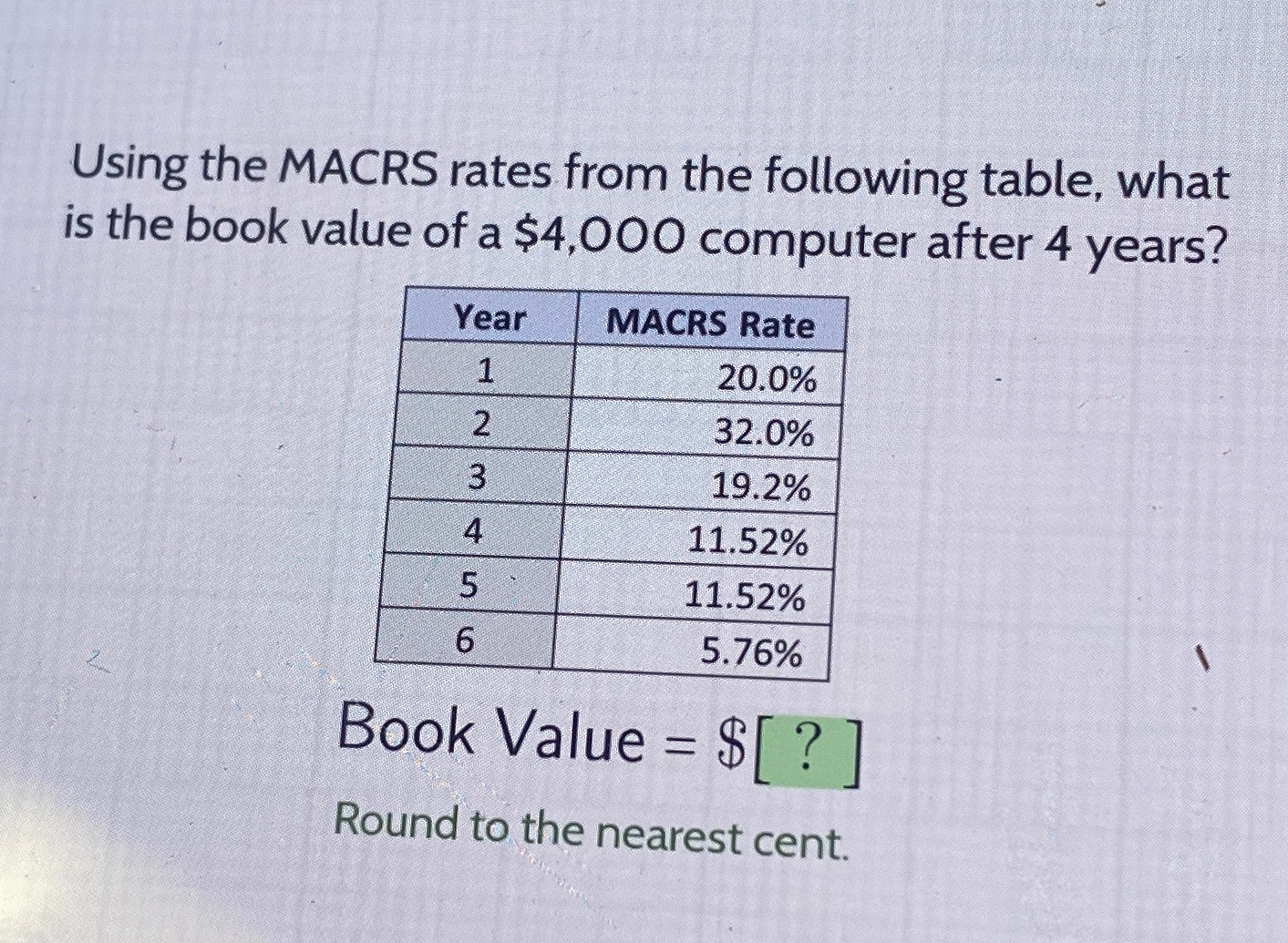 Solved Using the MACRS rates from the following table, what | Chegg.com
