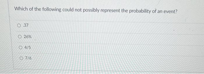 Solved Which of the following could not possibly represent | Chegg.com