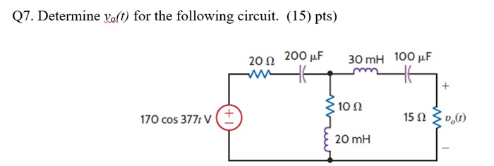 Solved Q7. Determine Veſt) for the following circuit. (15) | Chegg.com
