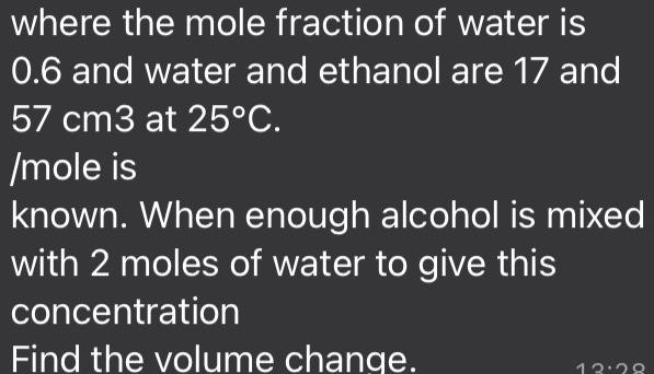 Solved where the mole fraction of water is 0.6 and water and | Chegg.com