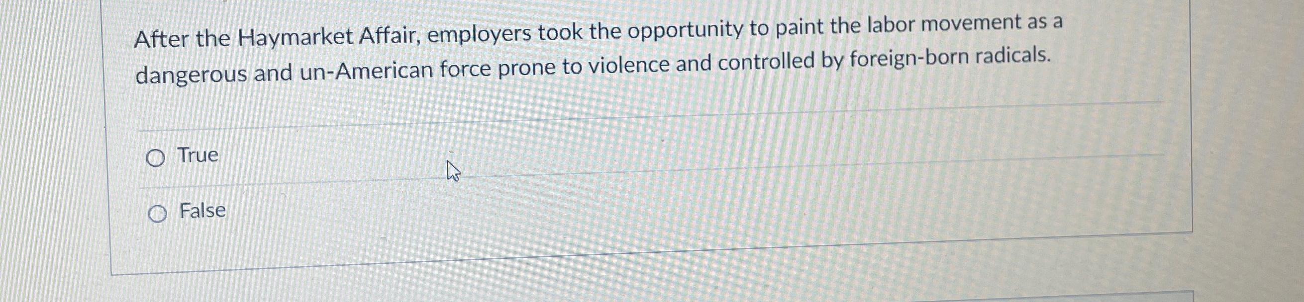 Solved After the Haymarket Affair, employers took the | Chegg.com