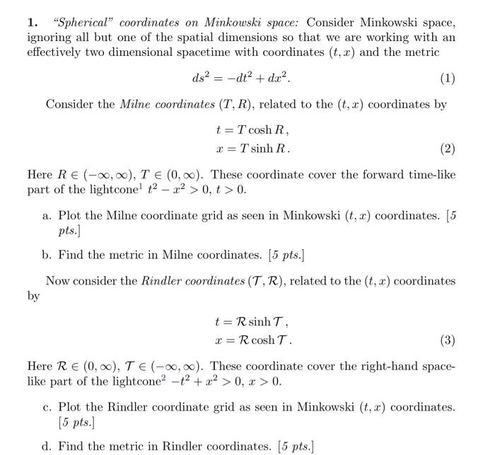 Solved 1. “Spherical" coordinates on Minkowski space: | Chegg.com