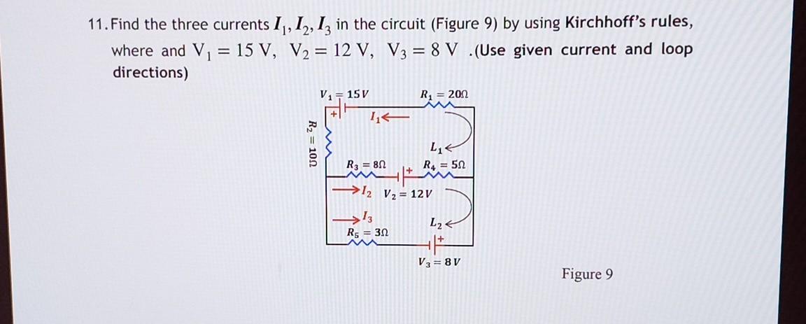 Solved 11. Find the three currents 1₁, 1₂, 13 in the circuit | Chegg.com