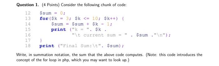Solved Question 1. (4 Points) Consider the following chunk | Chegg.com
