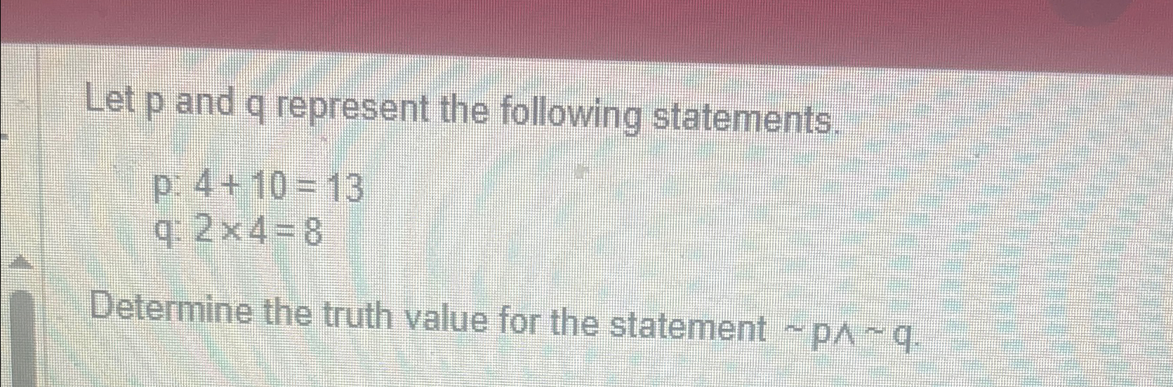Solved Let p ﻿and q ﻿represent the following | Chegg.com