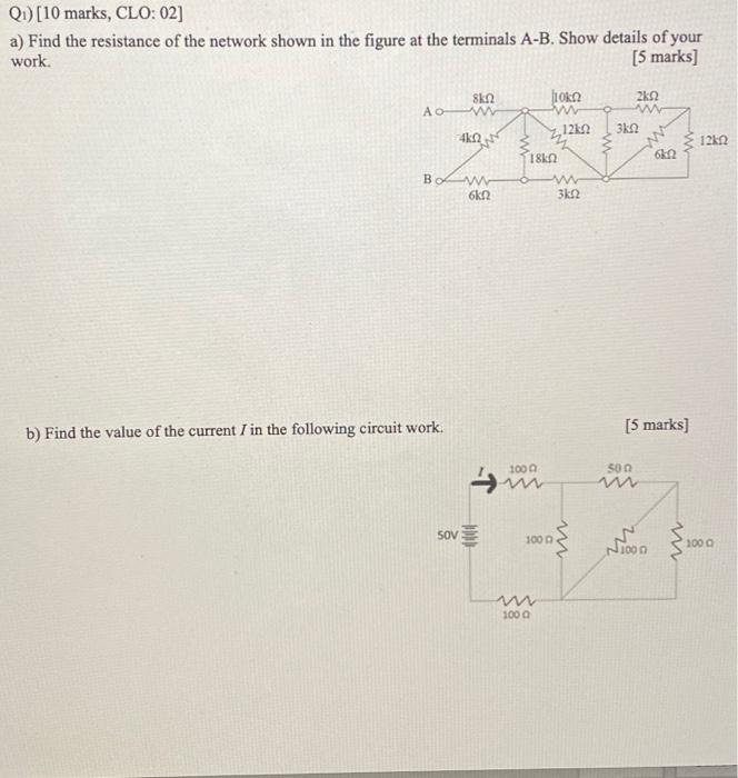 Solved Q1) [10 marks, CLO: 02] a) Find the resistance of the | Chegg.com