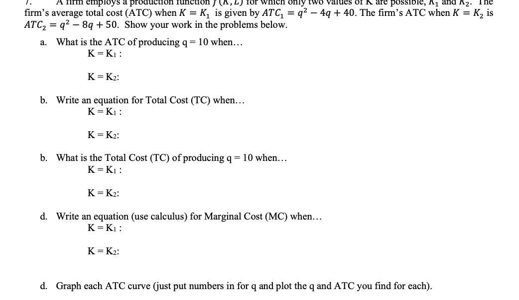 Solved firm's average total cost (ATC) ﻿when K=K1 ﻿is given | Chegg.com