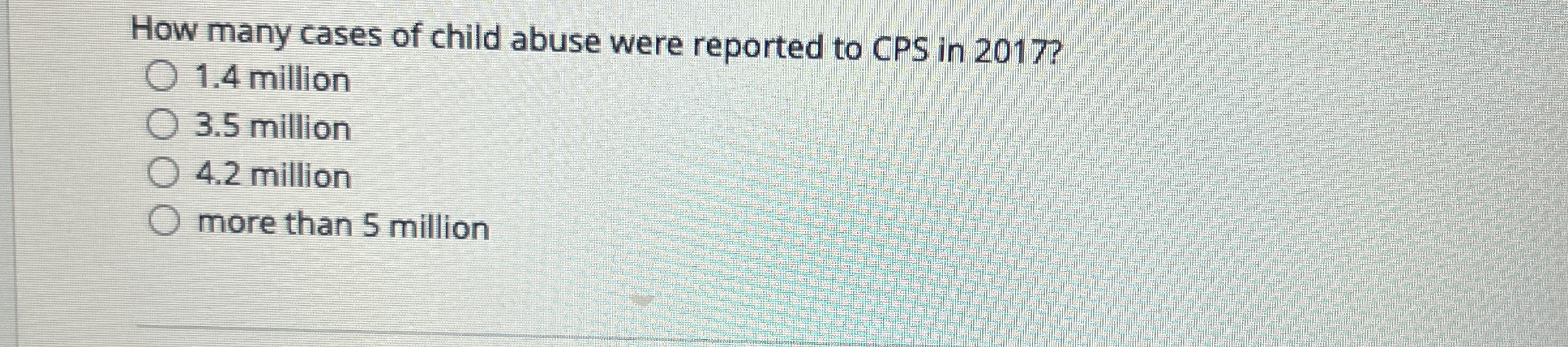 Solved How many cases of child abuse were reported to CPS in | Chegg.com