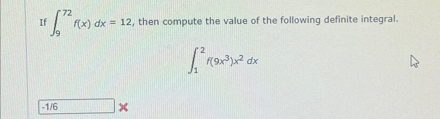 Solved If ∫972f(x)dx=12, ﻿then compute the value of the | Chegg.com