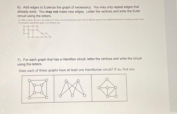 Solved 6). Add edges to Eulerize the graph (if necessary). | Chegg.com