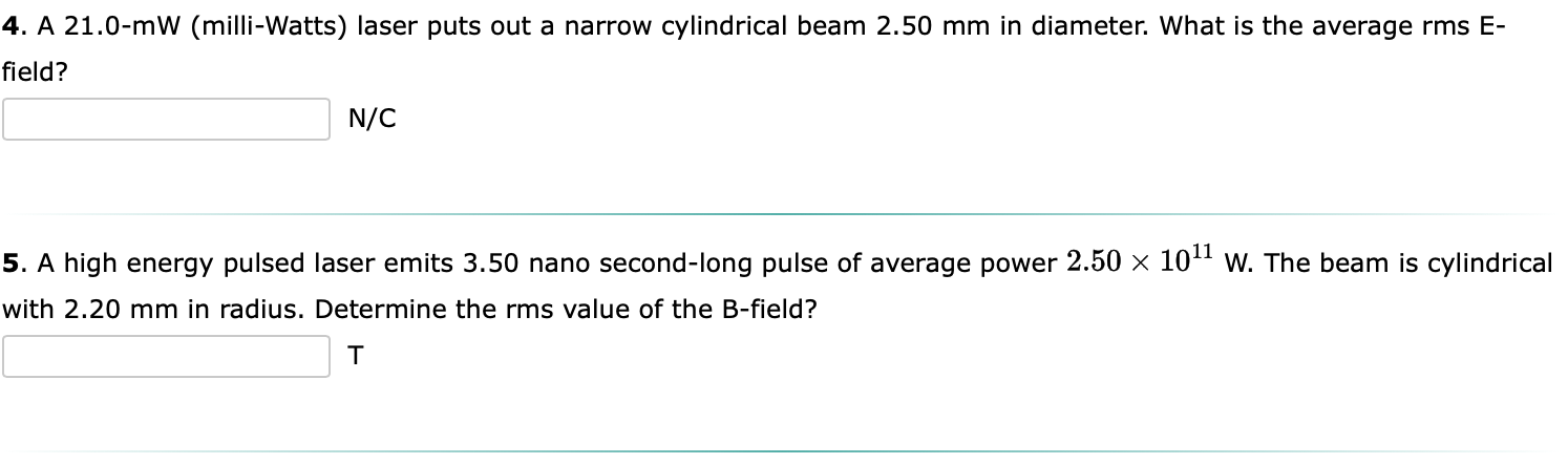 Solved A 21.0-mW (milli-Watts) ﻿laser puts out a narrow | Chegg.com