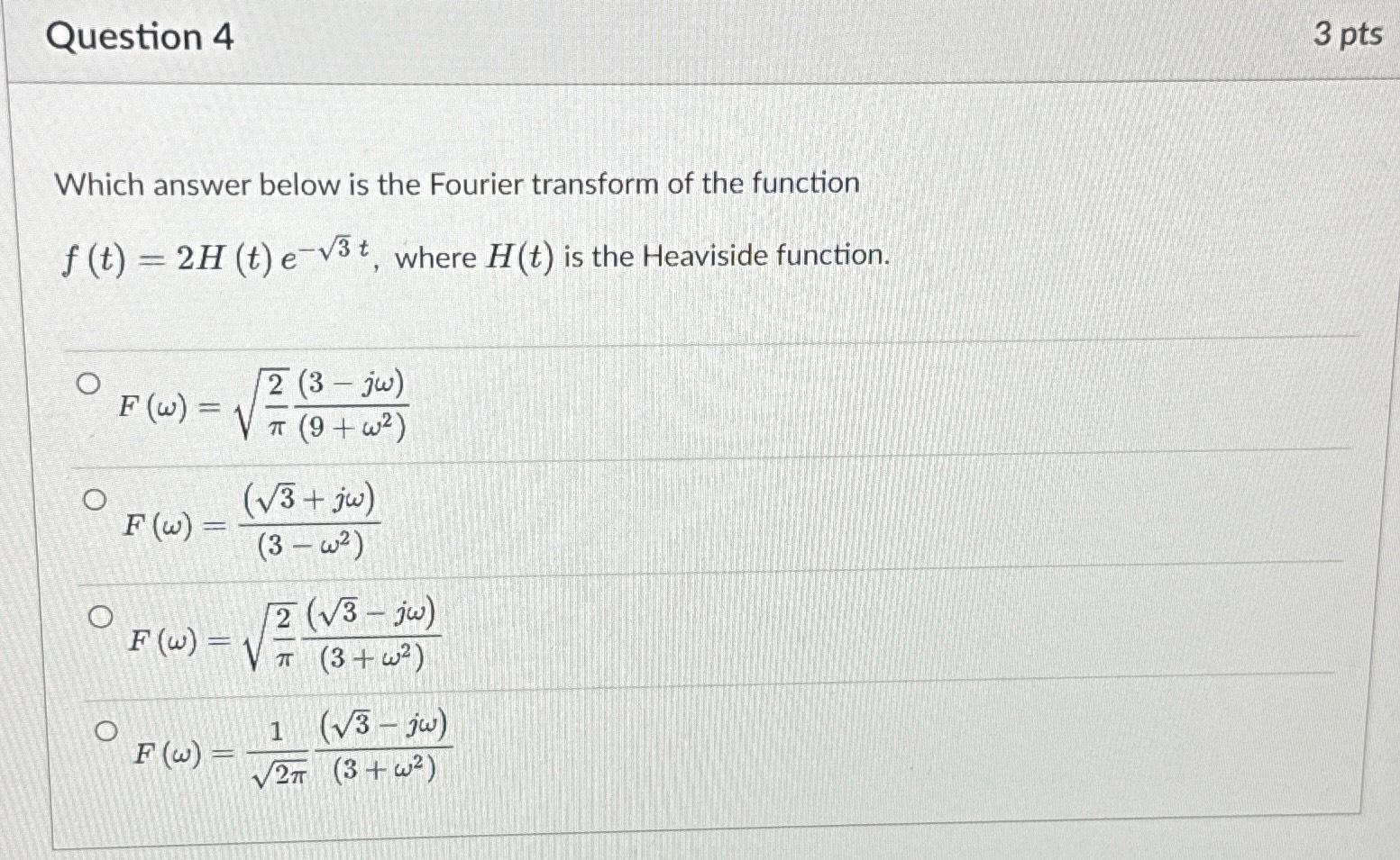 Solved Question 43 ﻿ptswhich Answer Below Is The Fourier 7726