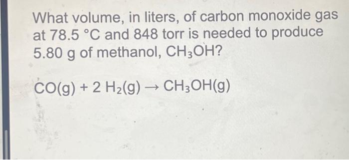 Solved What volume, in liters, of carbon monoxide gas at | Chegg.com