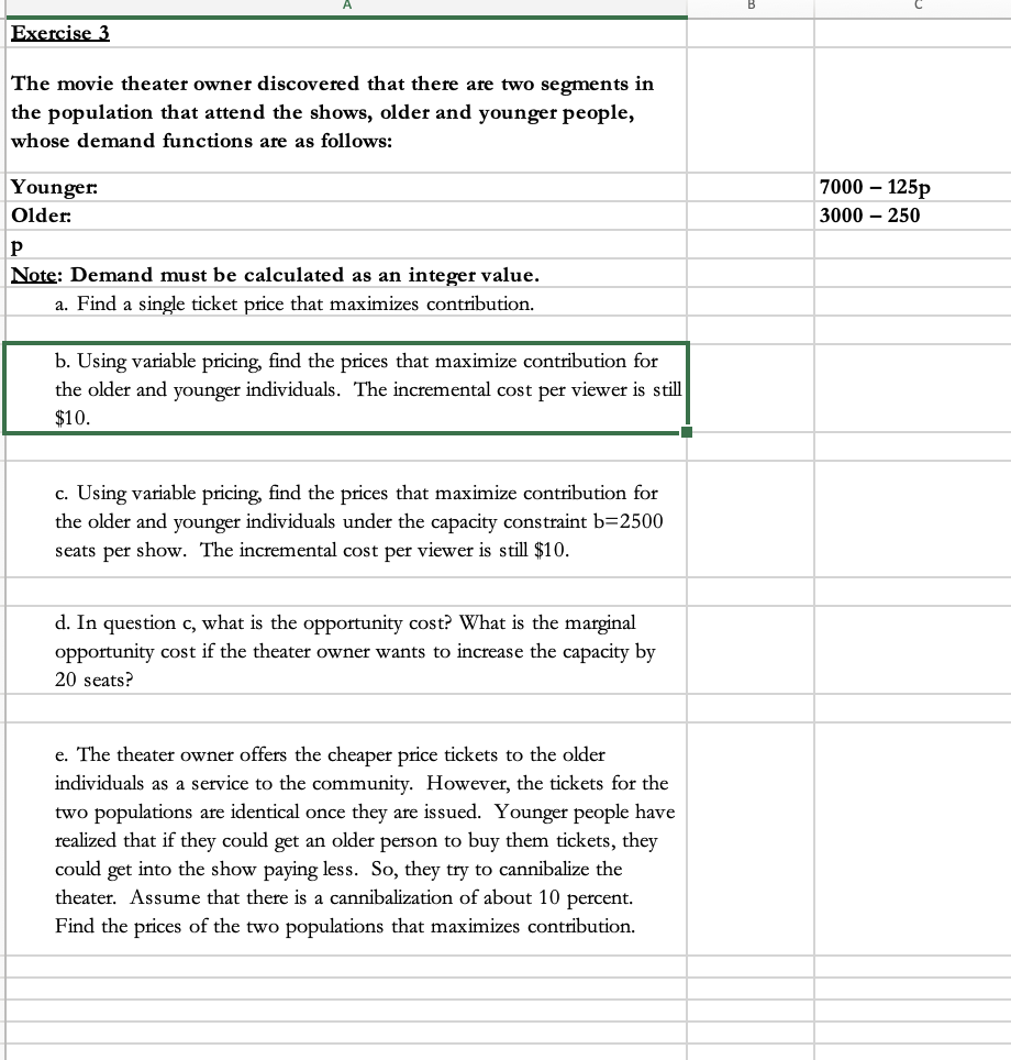 Solved Exercise 3ANSWER IN EXCEL:The movie theater owner | Chegg.com