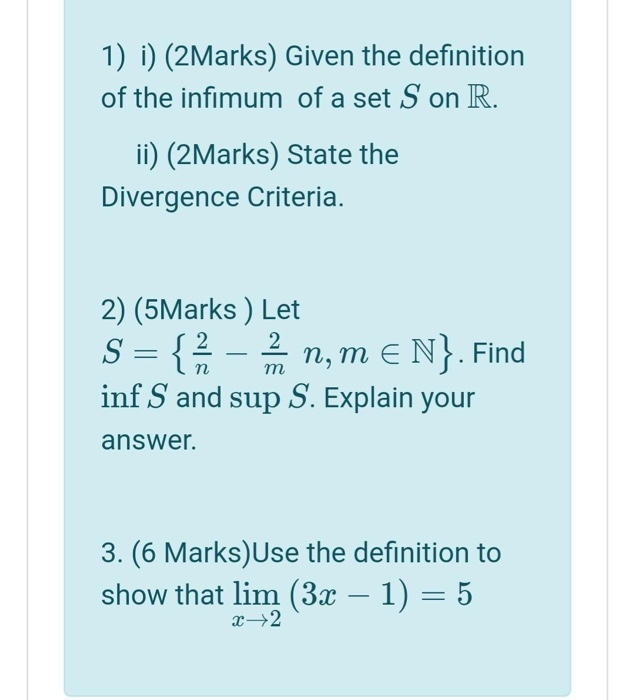 Solved 1) i) (2Marks) Given the definition of the infimum of | Chegg.com