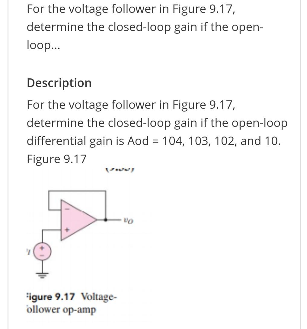 Solved For the voltage follower in Figure 9.17, determine | Chegg.com