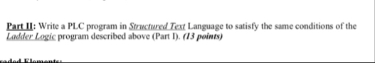 Solved Part II: Write a PLC program in Structured Text | Chegg.com