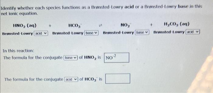 Solved Identify whether each species functions as a | Chegg.com