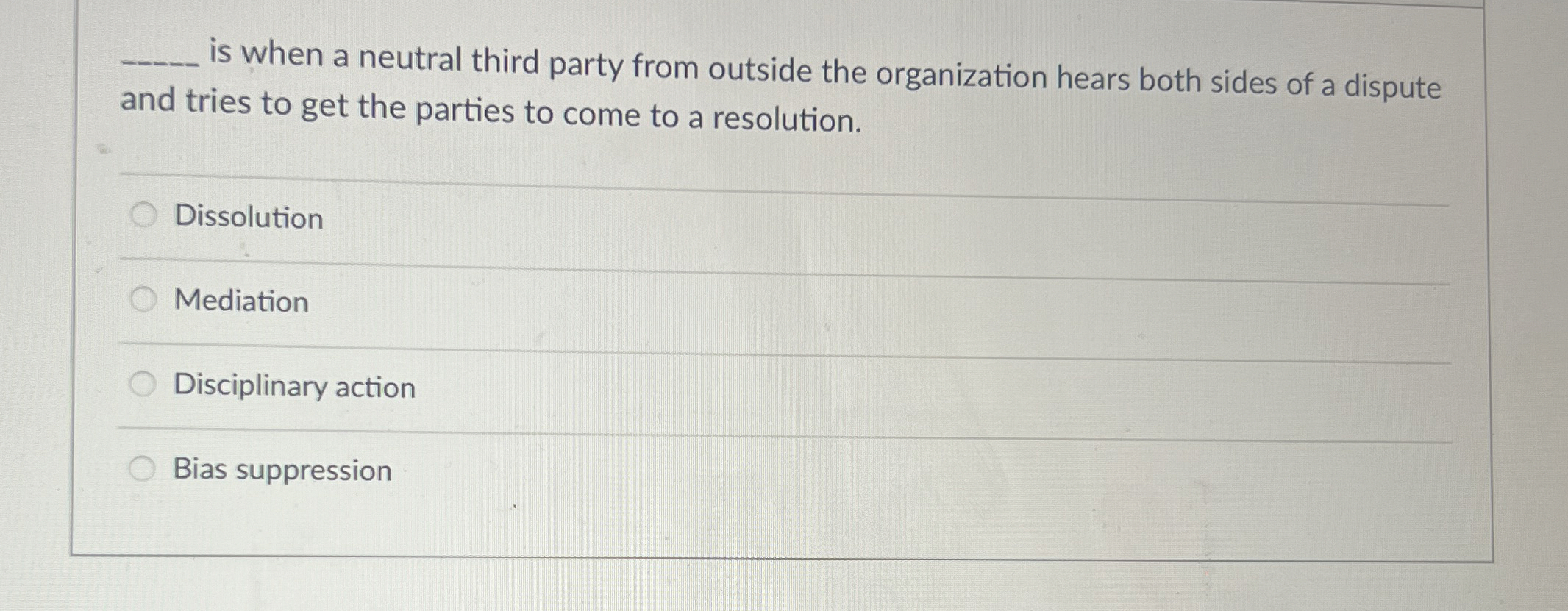 Solved q, ﻿is when a neutral third party from outside the | Chegg.com