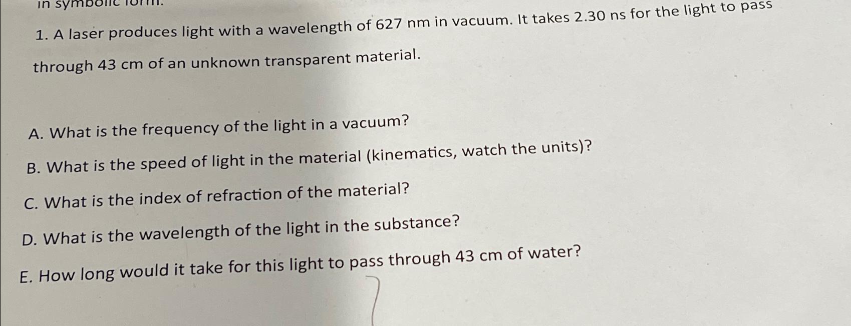 Solved A laser produces light with a wavelength of 627nm ﻿in | Chegg.com