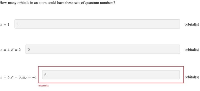 Solved How many orbitals in an atom could have these sets of | Chegg.com