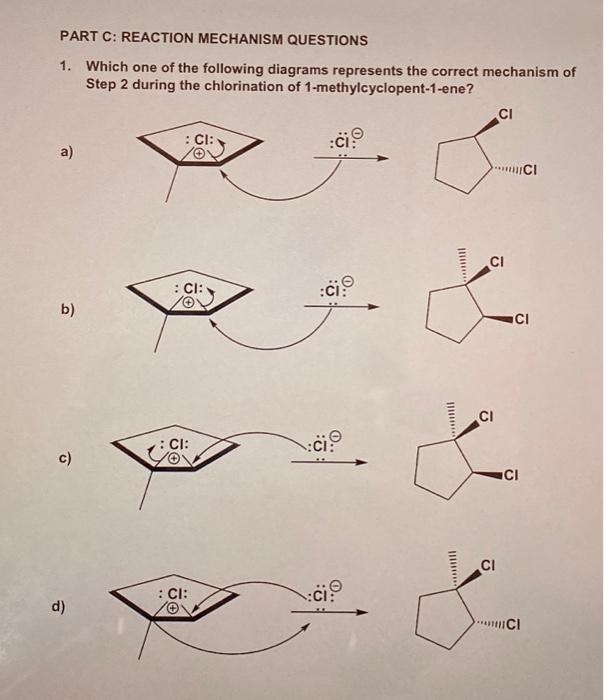 Solved PART C: REACTION MECHANISM QUESTIONS 1. Which one of | Chegg.com