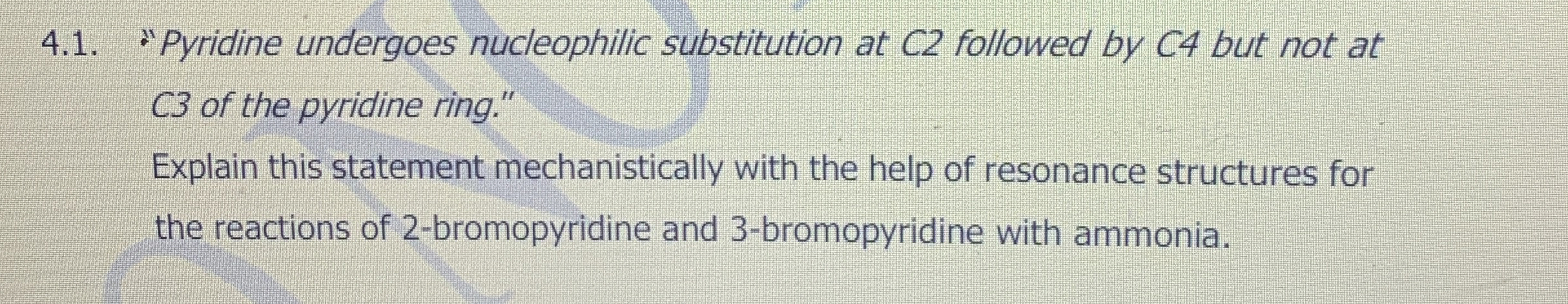 Solved 4.1. ﻿"Pyridine undergoes nucleophilic substitution | Chegg.com