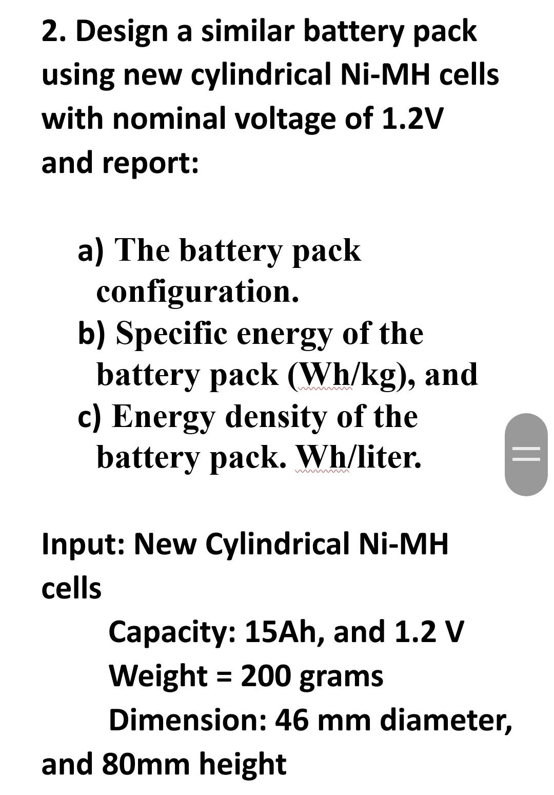 Solved 2. Design a similar battery pack using new | Chegg.com