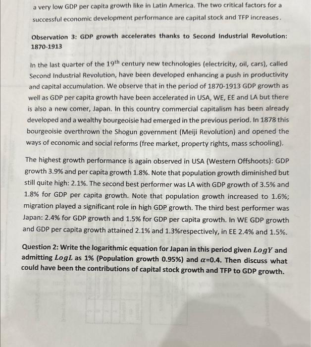 a very low GDP per capita growth like in Latin | Chegg.com
