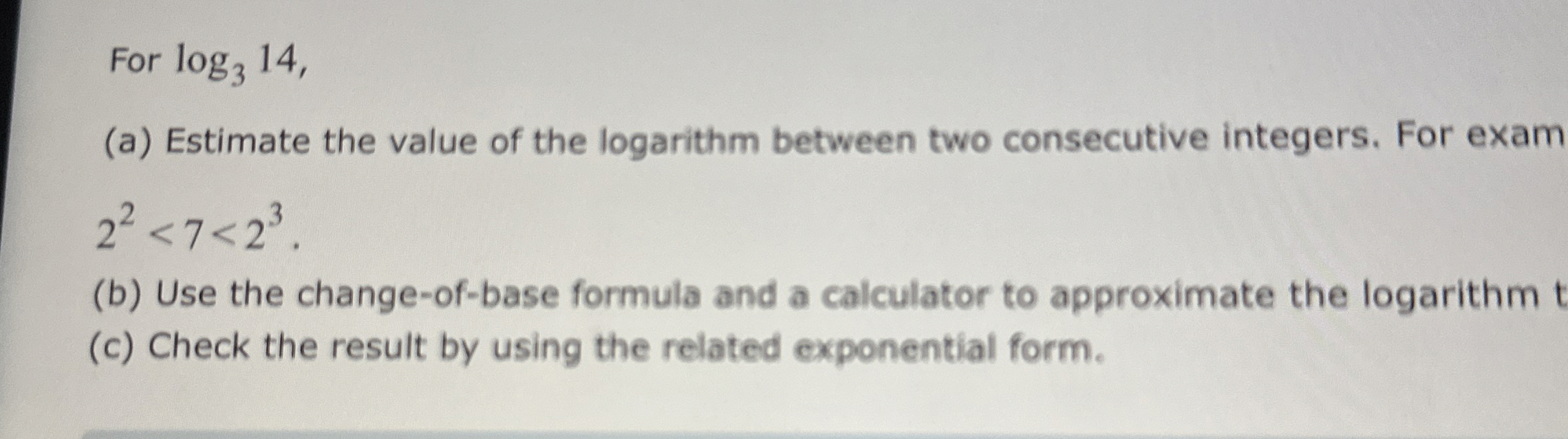 For log314,(a) ﻿Estimate the value of the logarithm | Chegg.com