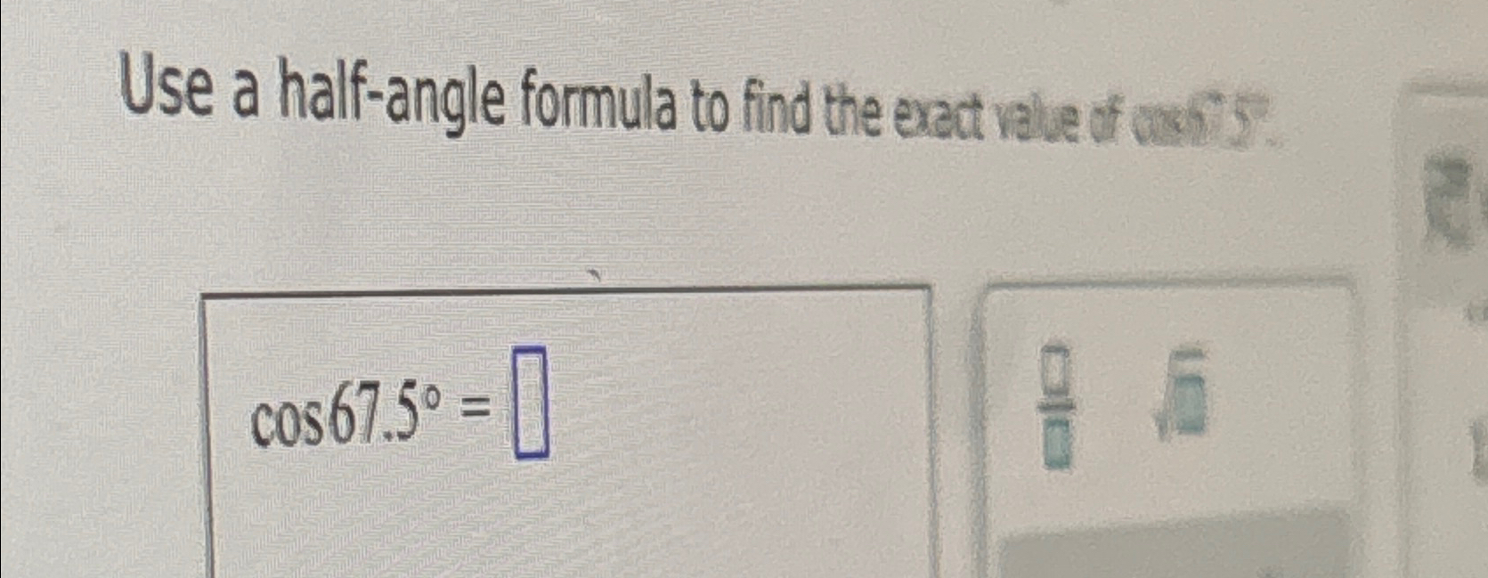 Solved Use a half-angle formula to find the exat vale of | Chegg.com