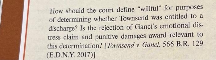Solved Questions1. how should the court define "willful" for | Chegg.com