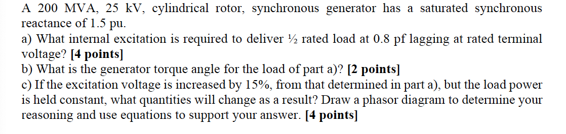 Solved A 200 ﻿MVA, 25kV, ﻿cylindrical rotor, synchronous | Chegg.com