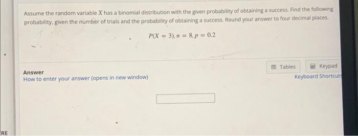 Solved Assume the random variable X has a binomial | Chegg.com