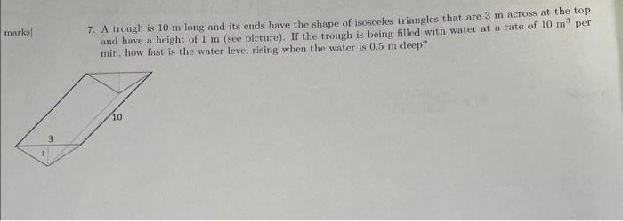 Solved 7. A trough is 10 m long and its ends have the shape | Chegg.com