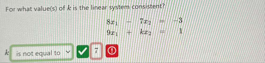 Solved For what value(s) ﻿of k ﻿is the linear system | Chegg.com