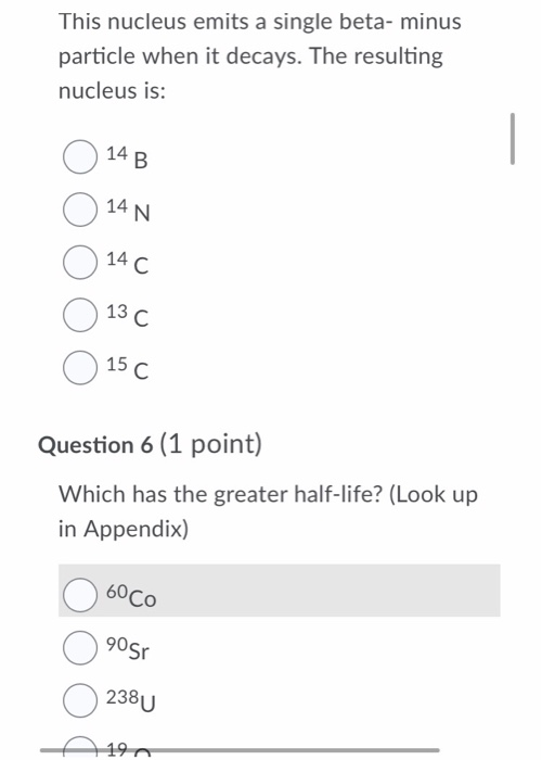 Solved Question 1 (1 point) During a beta (+) decay: O a | Chegg.com