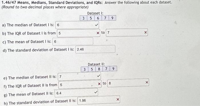 Solved 1.46/47 Means, Medians, Standard Deviations, and | Chegg.com