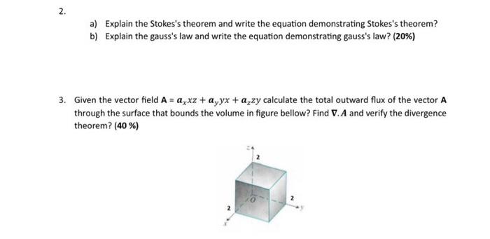 2. a) Explain the Stokes's theorem and write the | Chegg.com