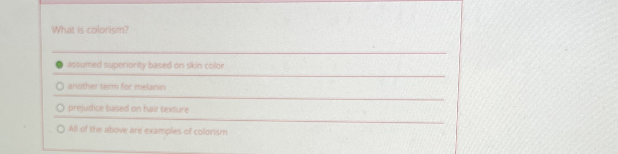 Solved What is colorism?q,assumed superioricy based on skin | Chegg.com