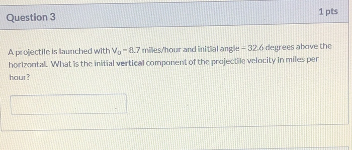 Solved 1 pts Question 3 A projectile is launched with Vo | Chegg.com Solved 1 pts Question 3 A projectile is launched with Vo | Chegg.com
