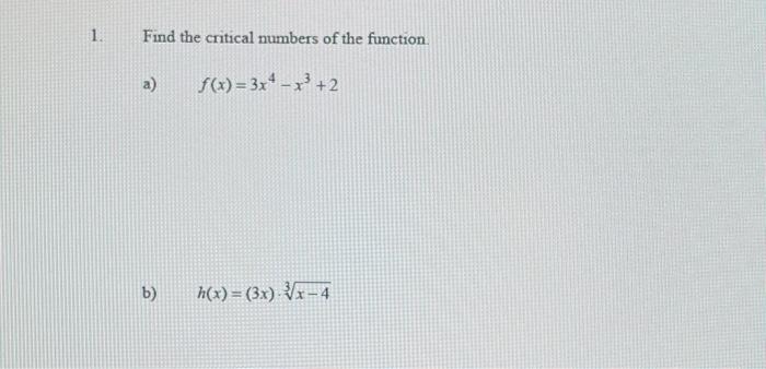 Solved 1. Find the critical numbers of the function. a) b) | Chegg.com